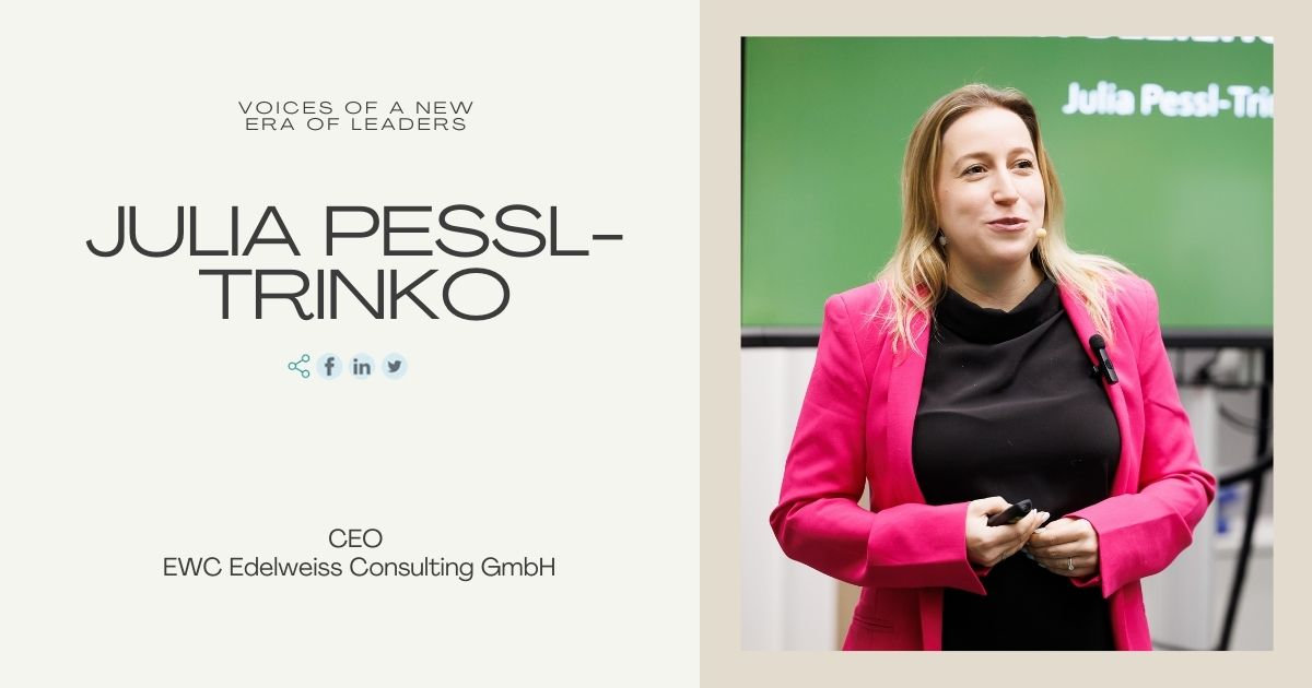 Julia Pessl-Trinko as a voice for a new era of leaders